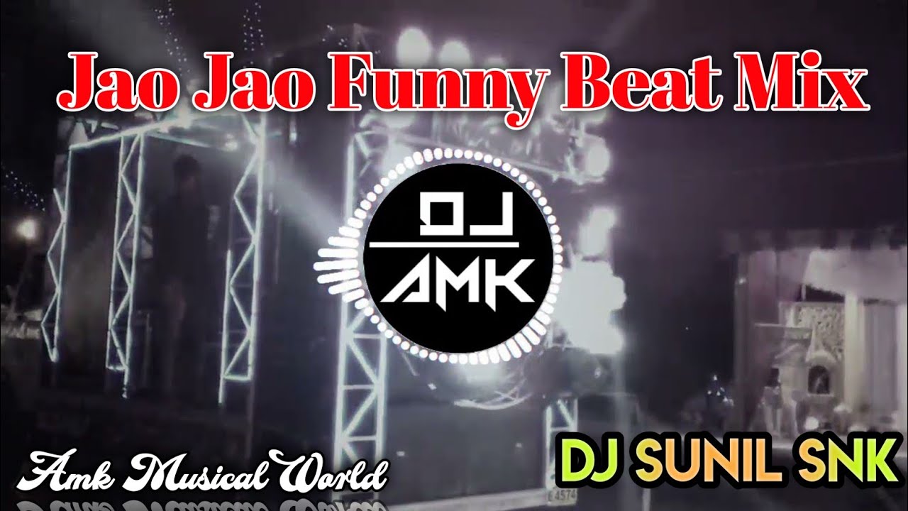 Jao Ji Jao beat | Funny Dialogue Mix || DJ SuNiL New 2021 Mix DJ SNK ...