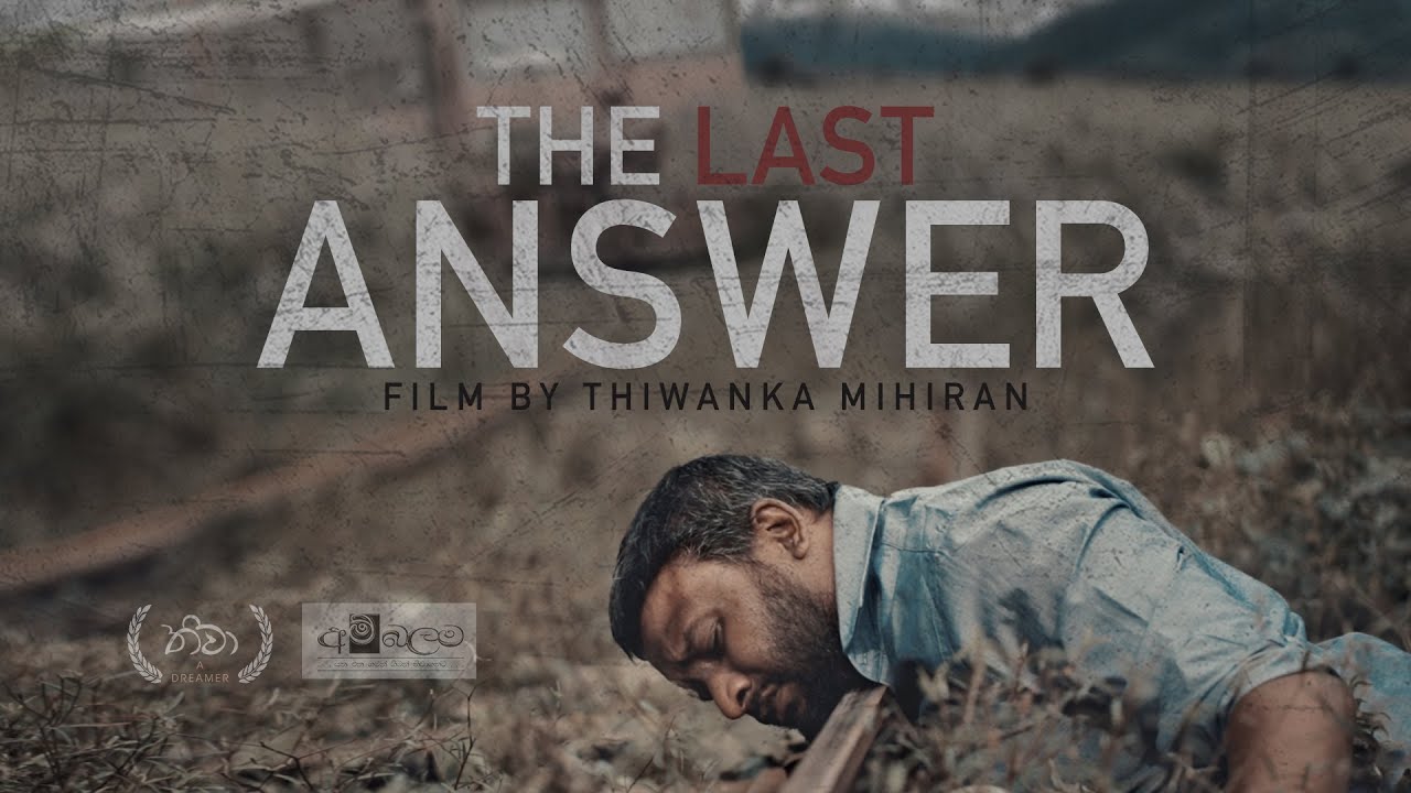 The Last Answer - Film by Thiwanka Mihiran - YouTube