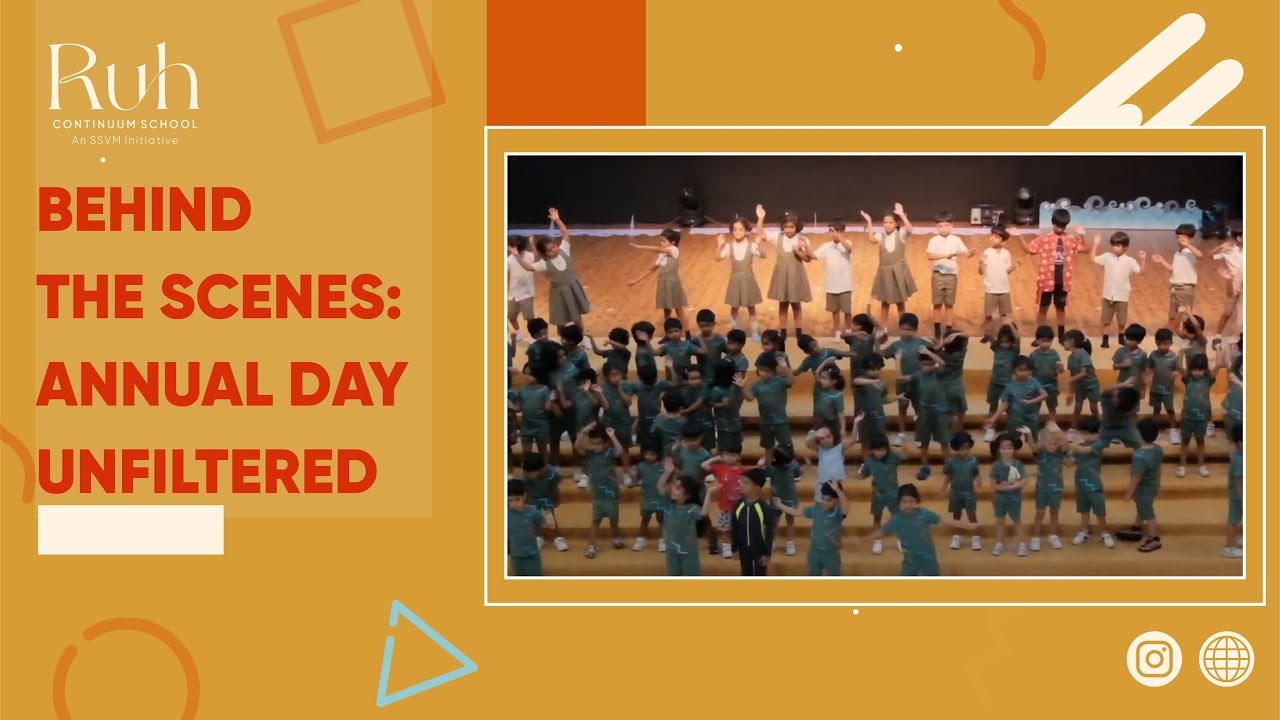 Behind the Scenes: Annual Day Unfiltered @ Ruh Continuum School | 2025 ...