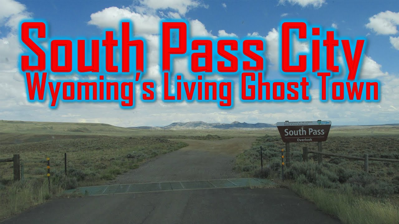 South Pass City Wyoming’s Living Ghost Town - YouTube