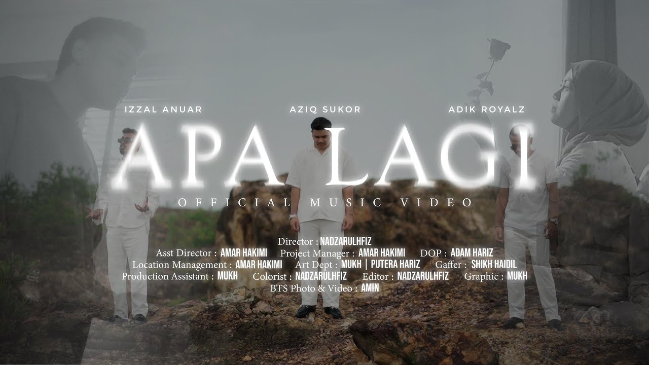 APA LAGI - Izzal Anuar, Aziq Sukor & AdikRoyalz (Official Music Video) - YouTube