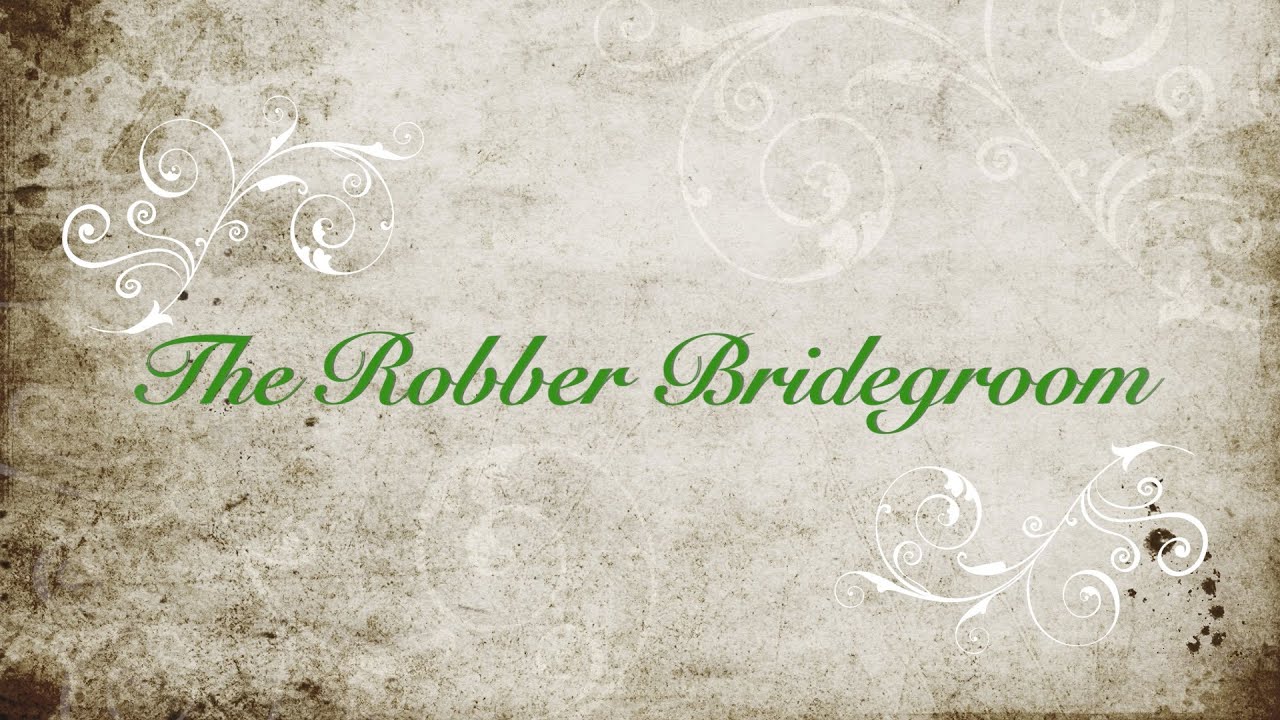 Grimms' Fairy Tales - "The Robber Bridegroom" - Narrated by Natalie ...