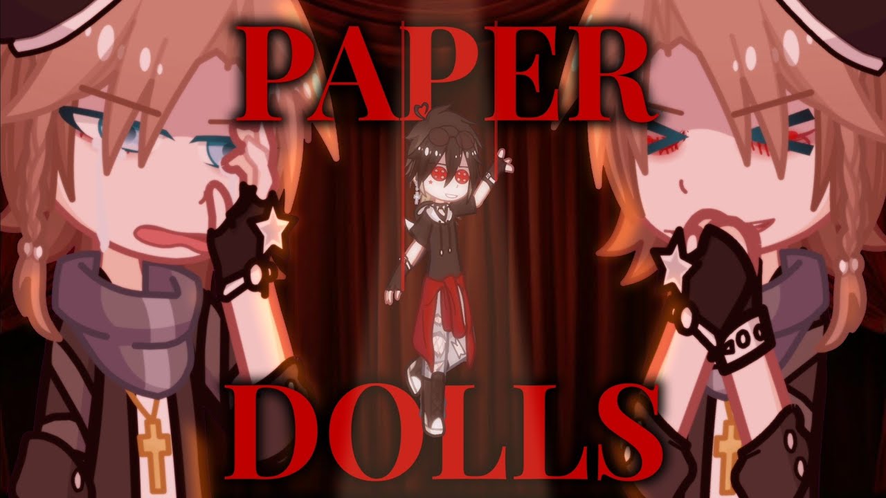 Paper Dolls Meme | Luduoxi - YouTube