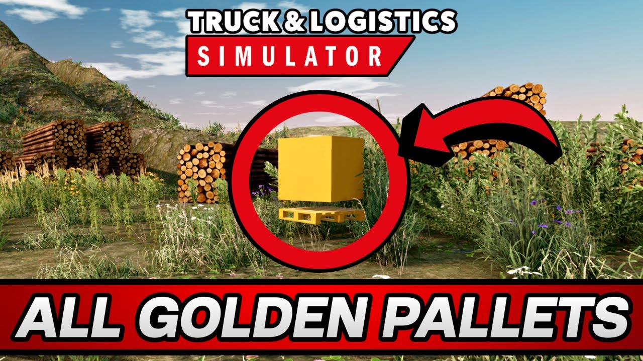 Truck & Logistics Simulator - All 50 Golden Pallets Collectibles Guide ...