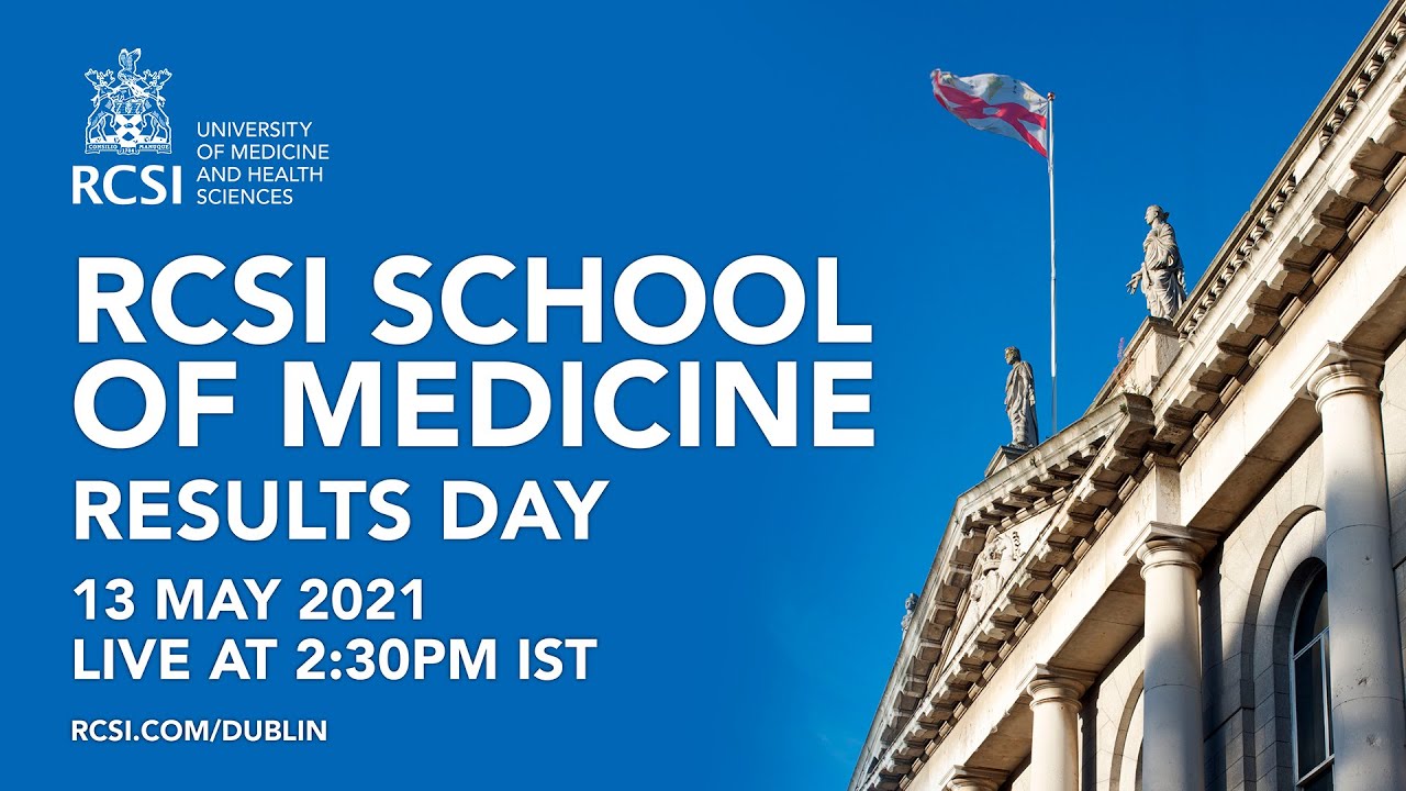 RCSI Results Day 2021 – Virtual Results Day for RCSI medicine students ...