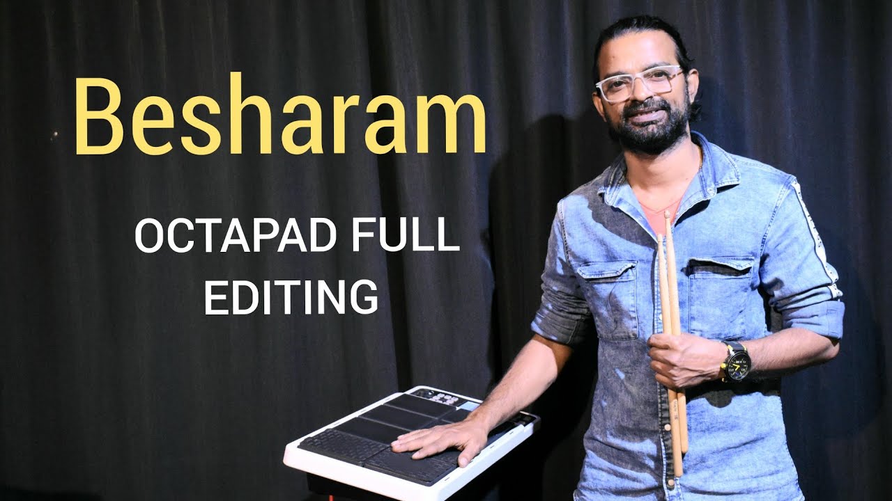 Besharam Octapad Full Patch Editing - YouTube