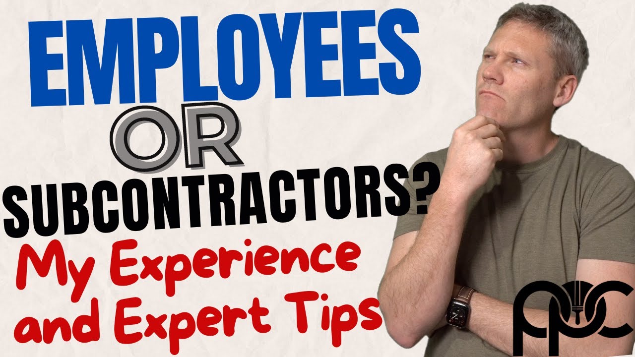 Employees vs Subcontractors Pros, Cons, and What I Recommend - YouTube