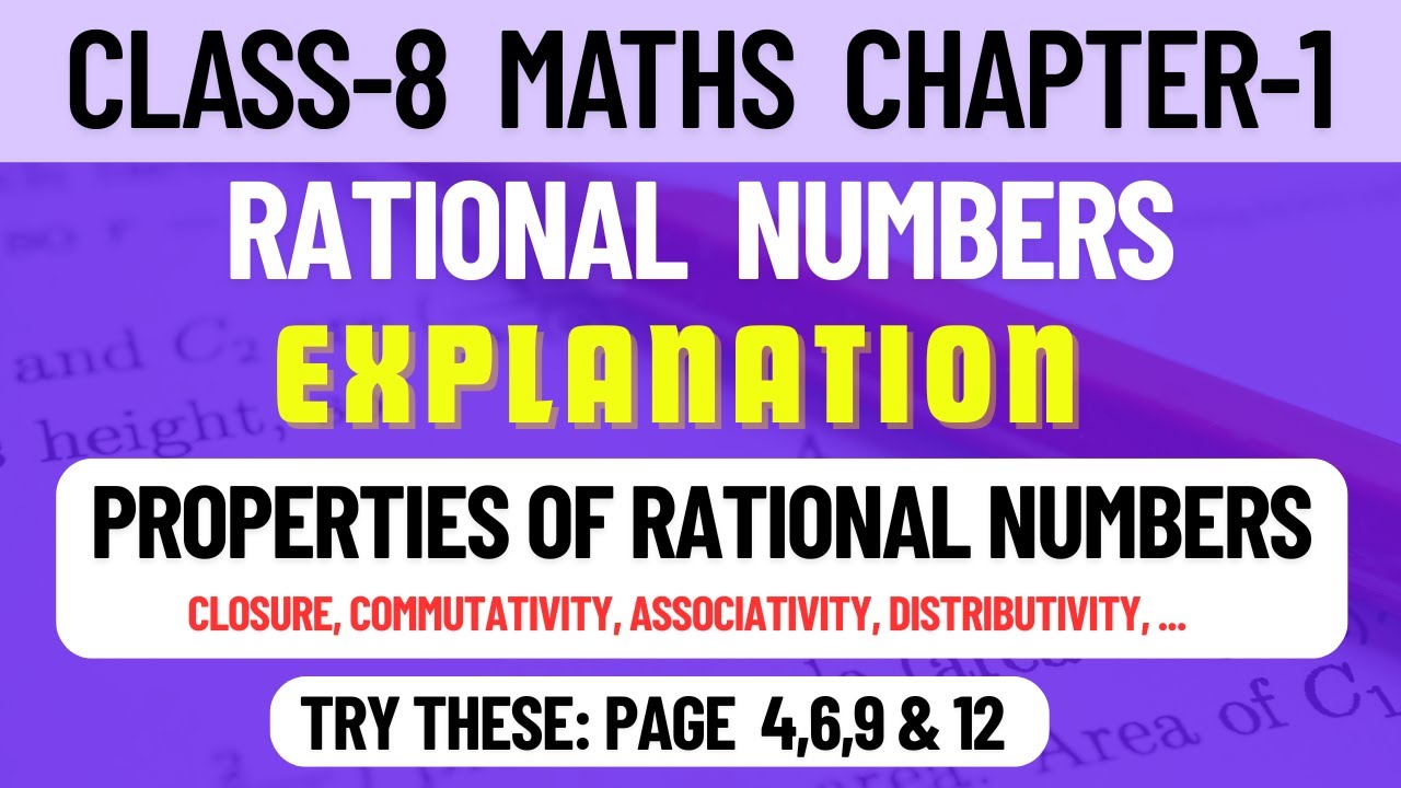 Class 8 Maths Chapter 1 Rational Numbers Explanation | Properties of ...
