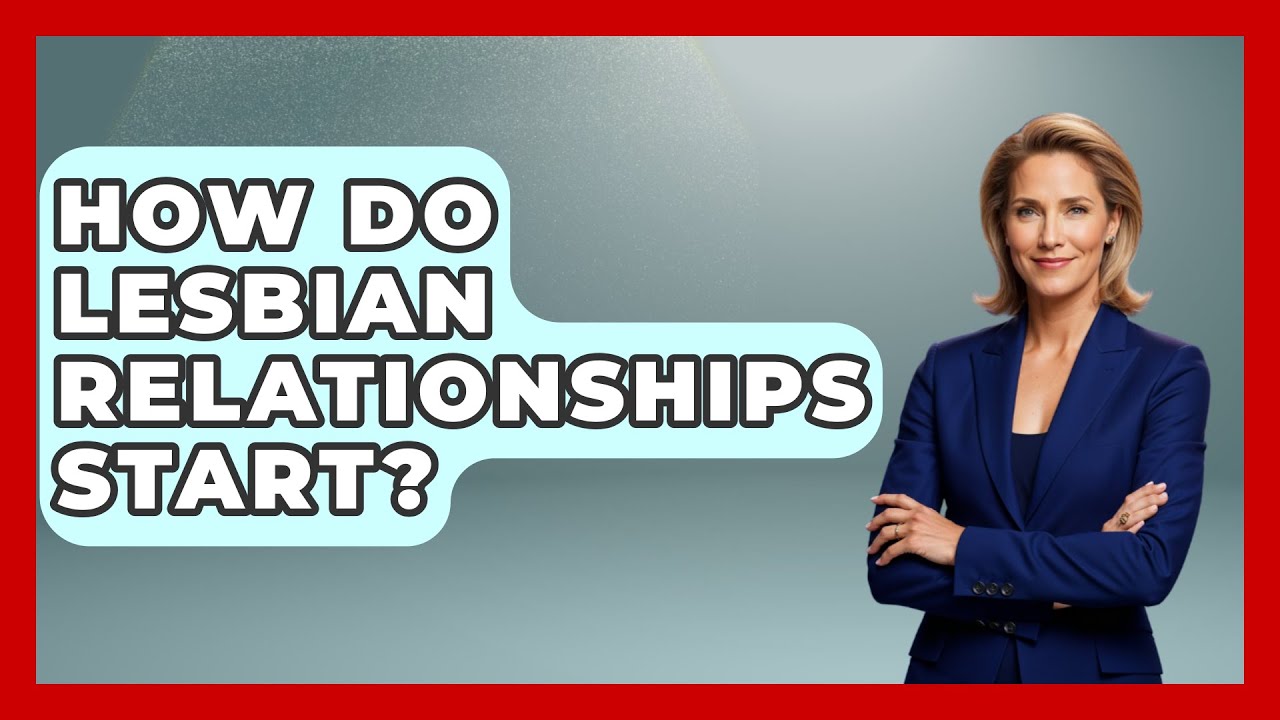 How Do Lesbian Relationships Start? - Gender Equality Network - YouTube