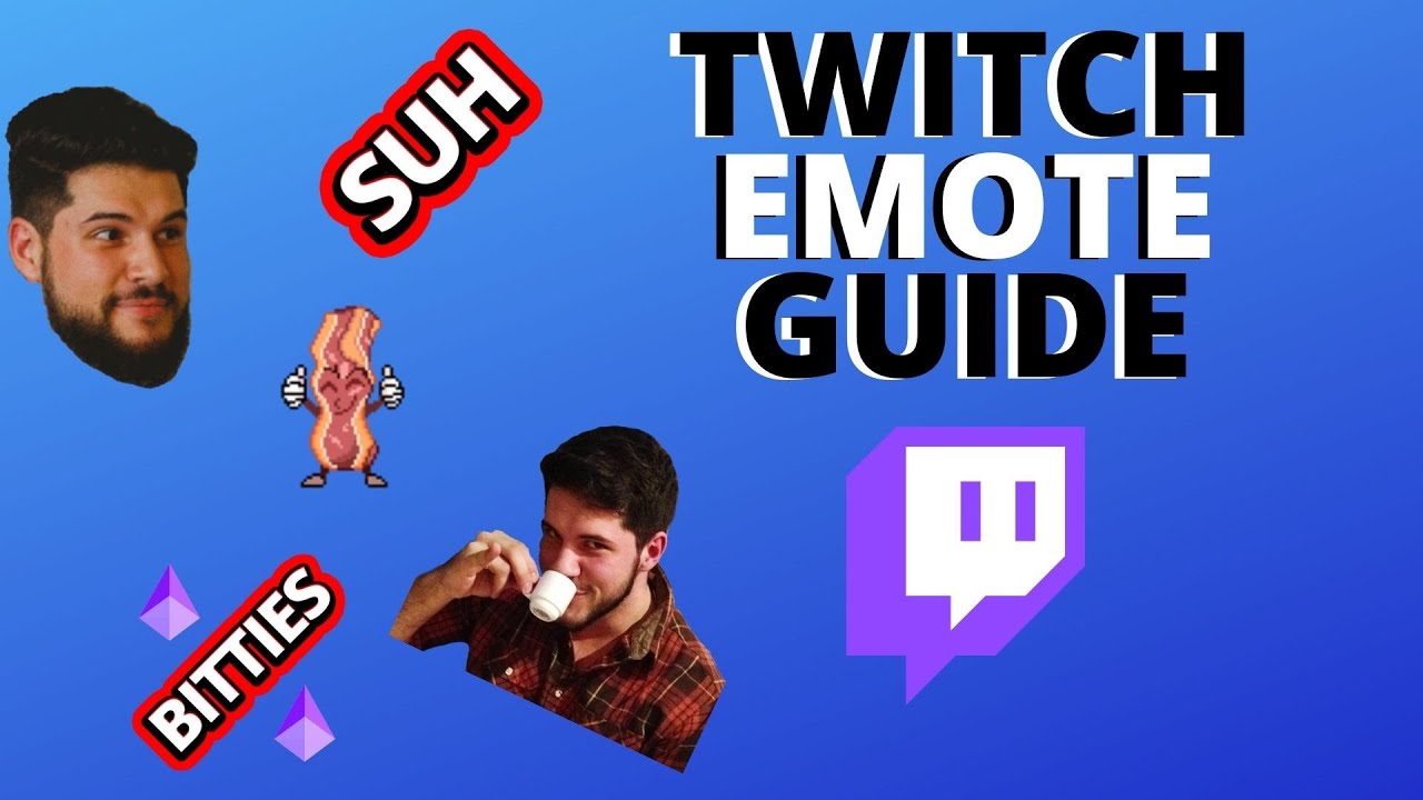 Tips for your TWITCH EMOTES! Subs, Bits, BetterTTV, FrankerFaceZ! - YouTube