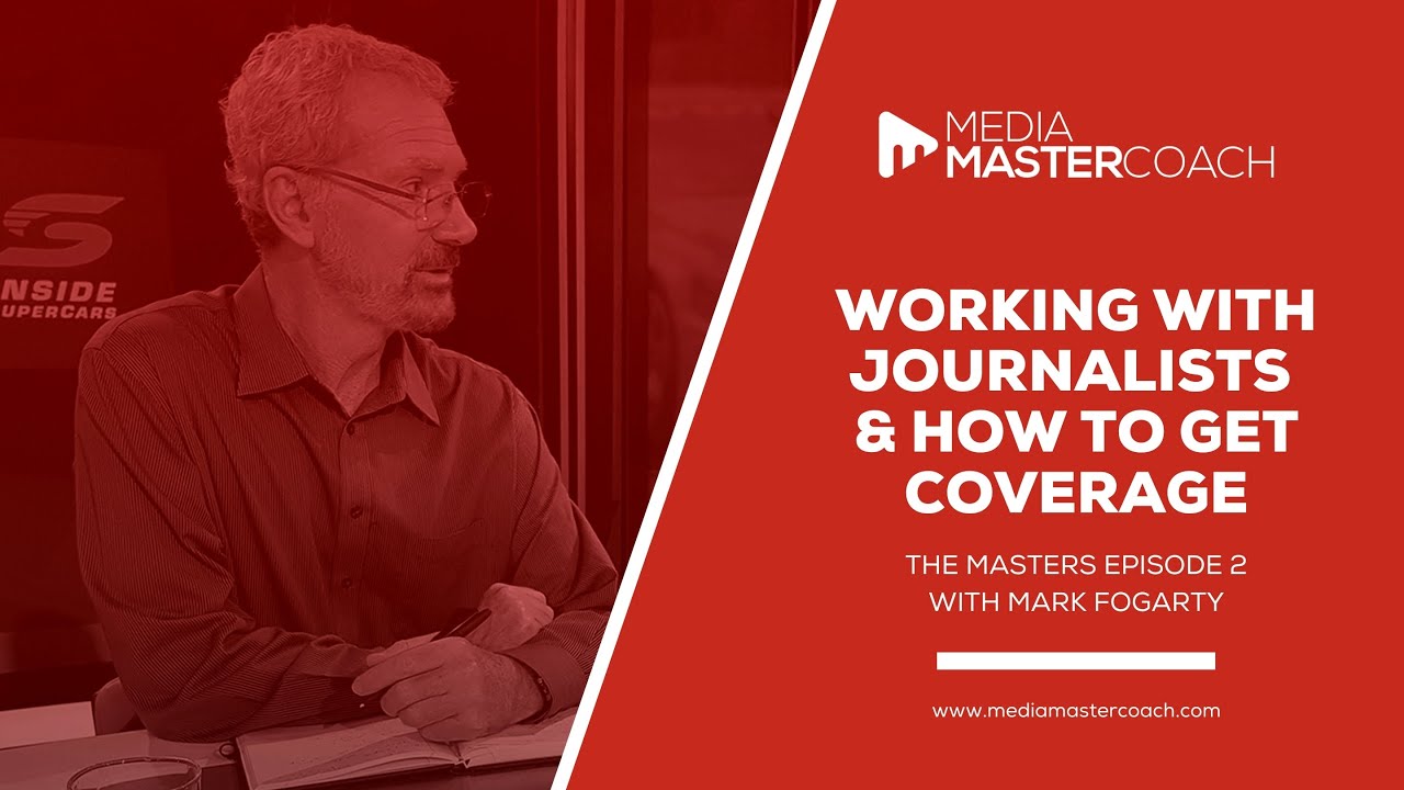The Masters | Ep 2: Mark Fogarty | WORKING WITH JOURNALISTS - YouTube