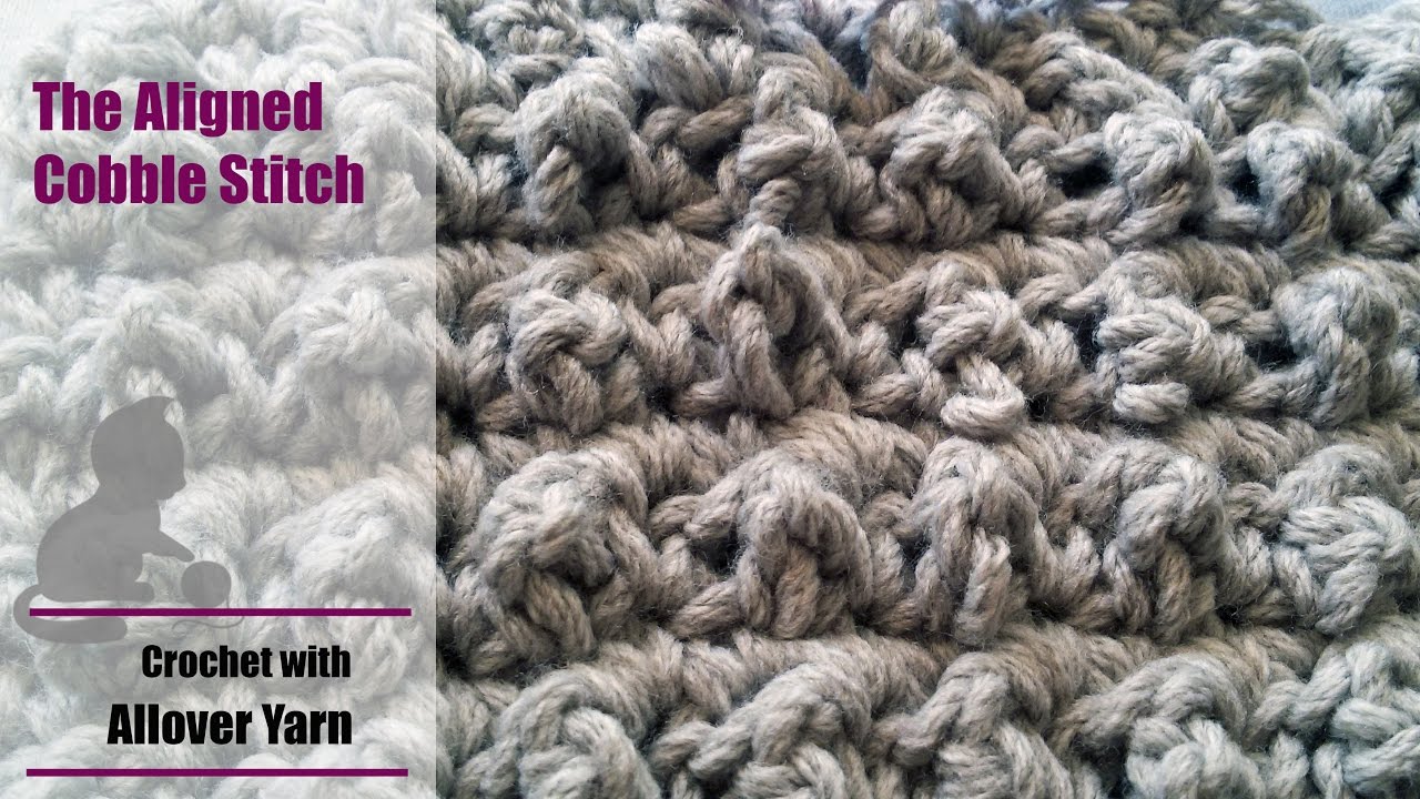How to crochet the Aligned Cobble Stitch - YouTube