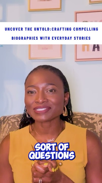 Uncover the Untold: Crafting Compelling Biographies with Everyday Stories - YouTube