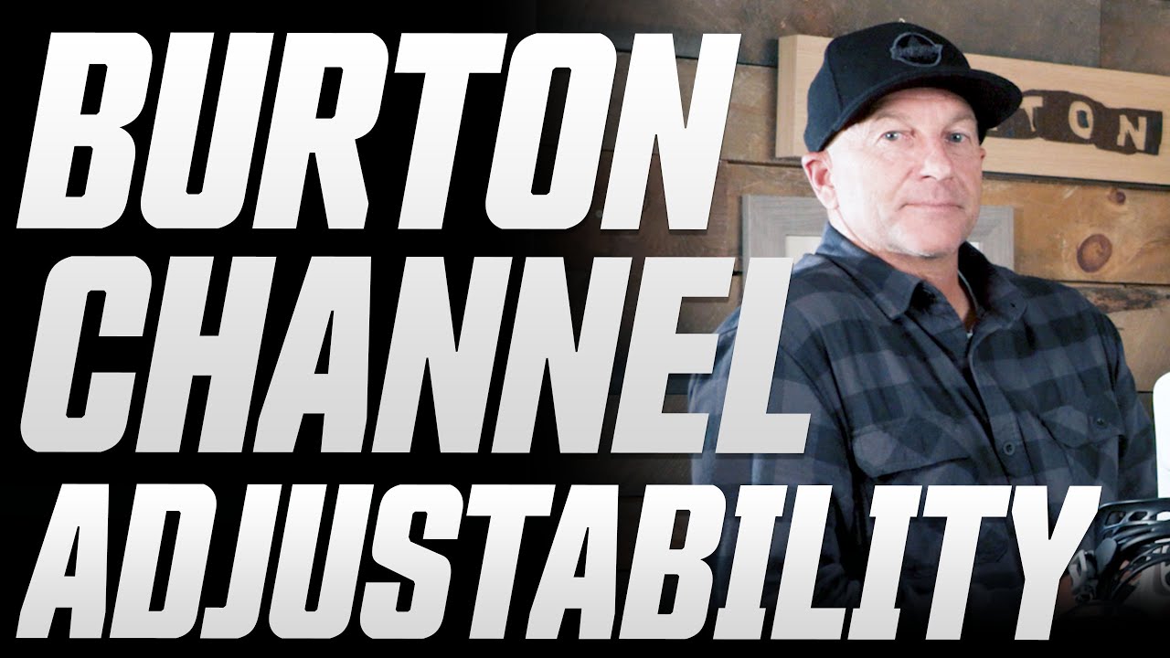 Burton Channel Adjustability - YouTube