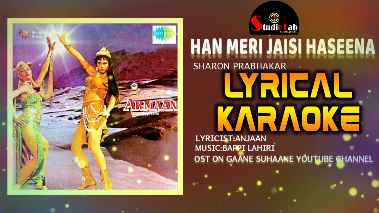 HAAN MERE JAISI HASEENA KA DIL LYRICAL KARAOKE MAKE BY STUDIO LAB ...