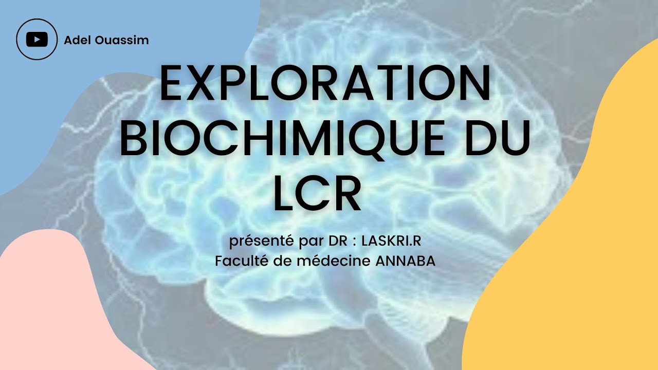 Exploration biochimique du LCR / DR : LASKRI - YouTube