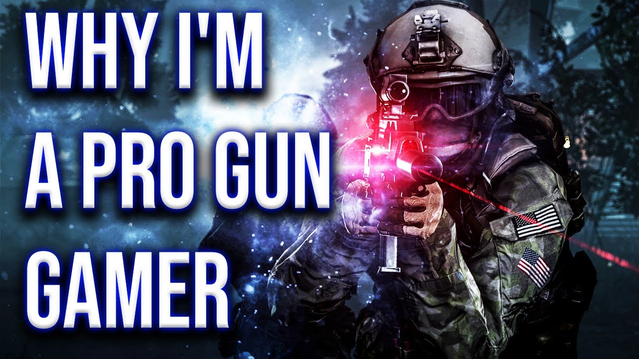 Why I'm a Pro Gun Gamer - YouTube