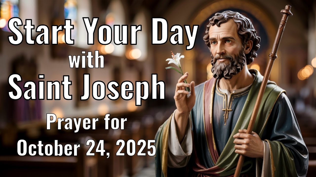 Prayer to Saint Joseph – Friday, October 24, 2025 - YouTube
