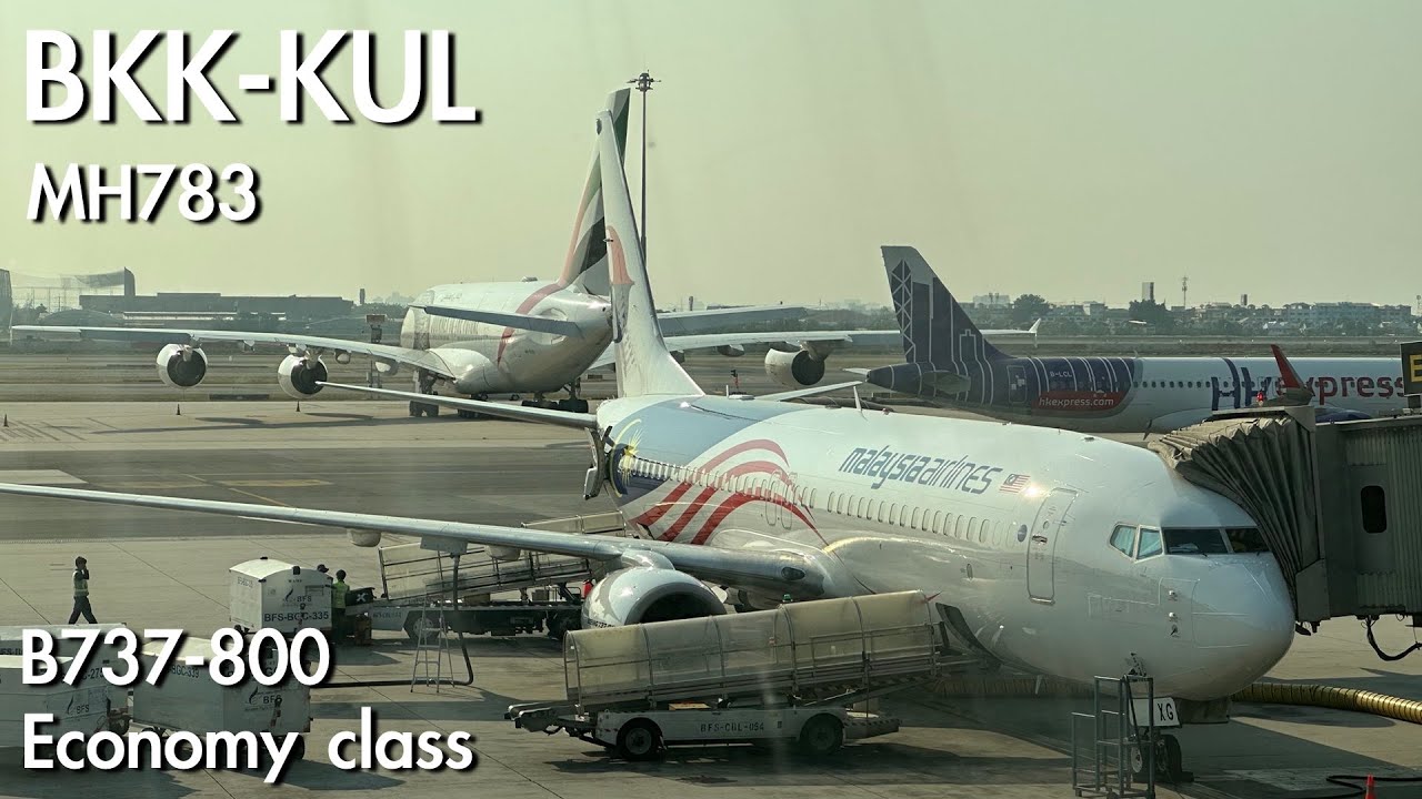 Malaysia Airlines MH783 B737-800 Bangkok Thailand (BKK) to Kuala Lumpur ...