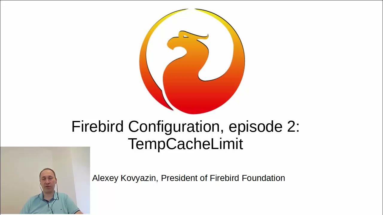 Firebird Configuration, episode 2: TempCacheLimit - YouTube