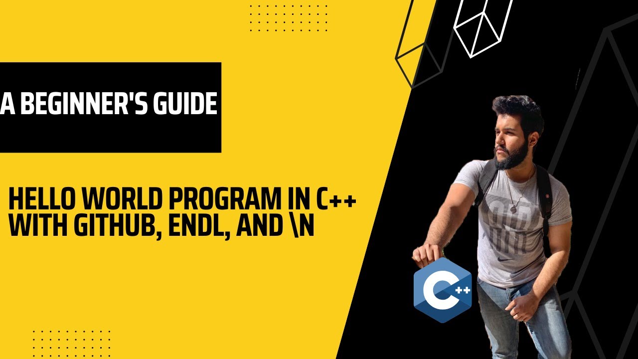 Hello World Program In C With Github Endl And N A C Beginners Guide Youtube