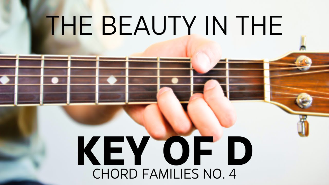 Easy, Beautiful Sounds: Key of D Pt. 1 (Chord Families No. 5) - YouTube