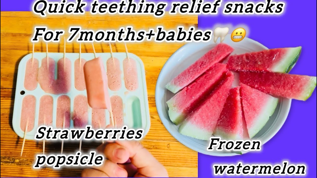 Baby food for teething baby// quick and best teething relief snacks for ...