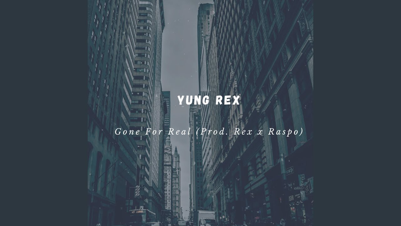 Gone For Real - YouTube