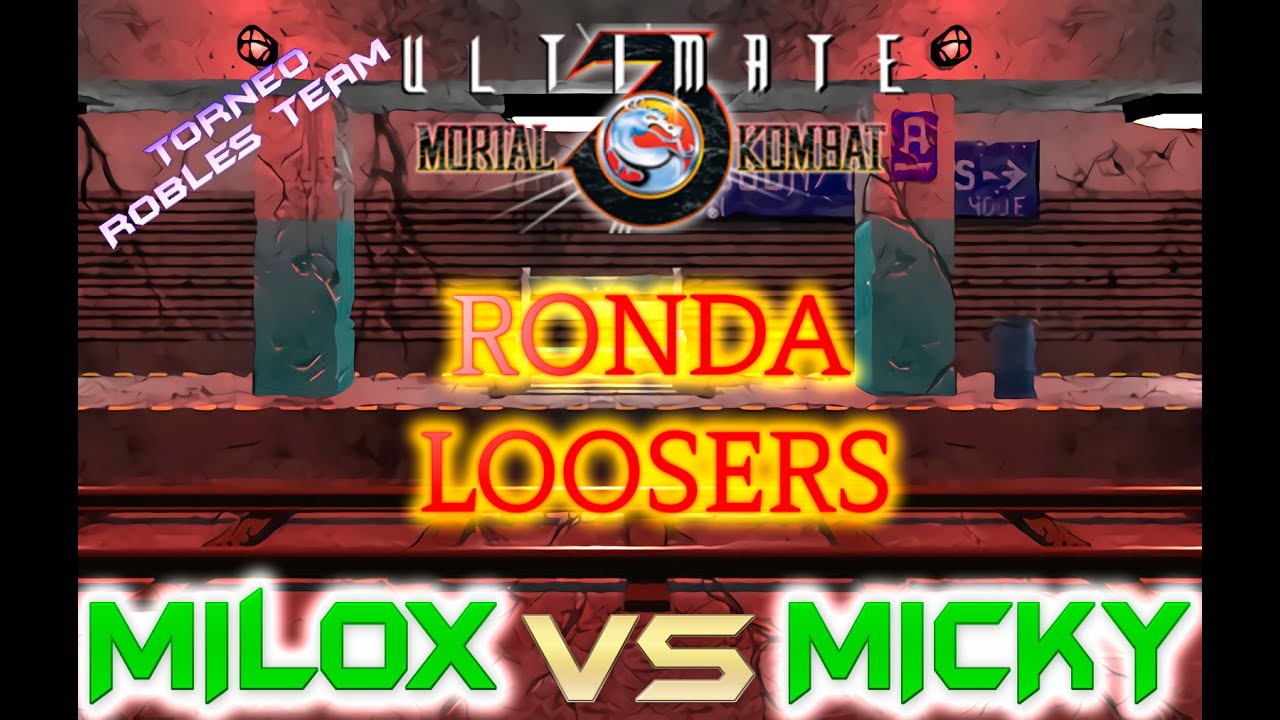 MILOX vs MICKY FT 3 ronda de loosers | Torneo Robles Team | ULTIMATE ...