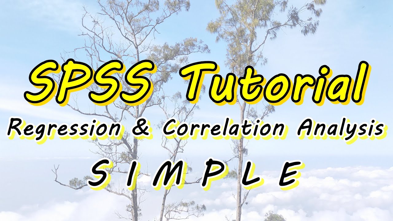 Simple Linear Regression & Correlation Analysis in SPSS (Analisis ...