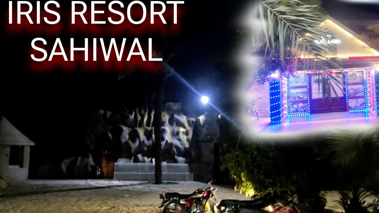 Ajj Iris Resort gy || IRIS Resort Sahiwal vlog || Sahiwal Vlog - YouTube