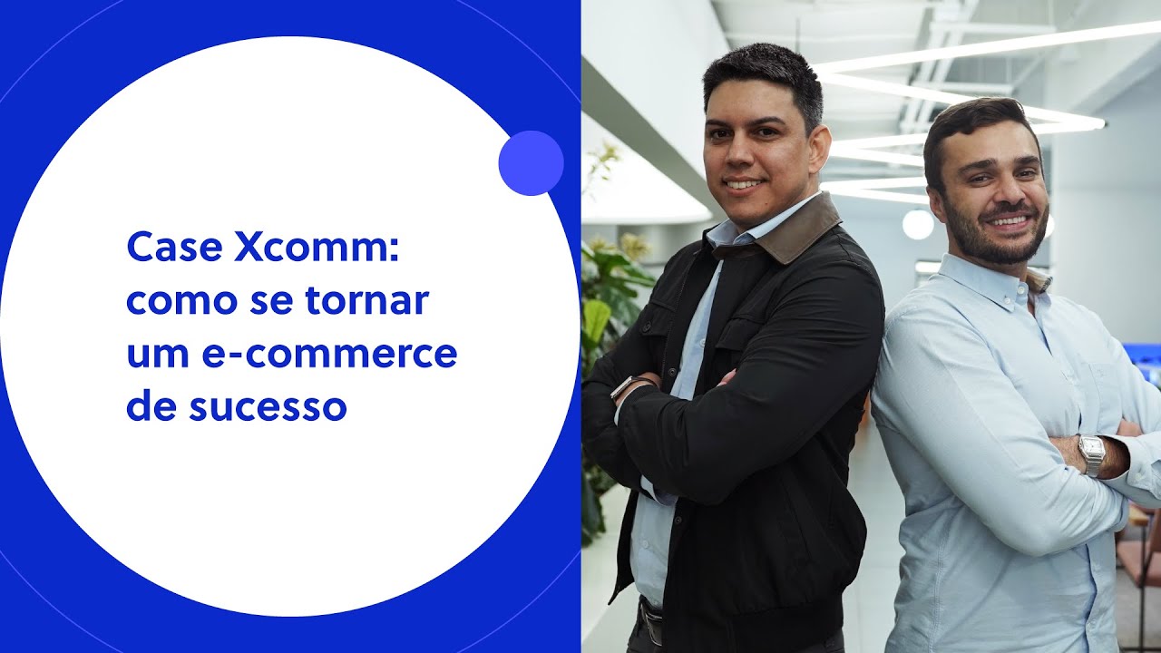 E-commerce de SUCESSO: conheça a história da XCOMM no ecossistema OLIST ...