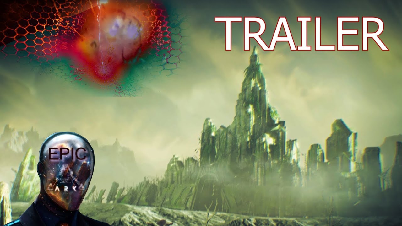 Epic ARK - Trailer |2K|MAX| - YouTube