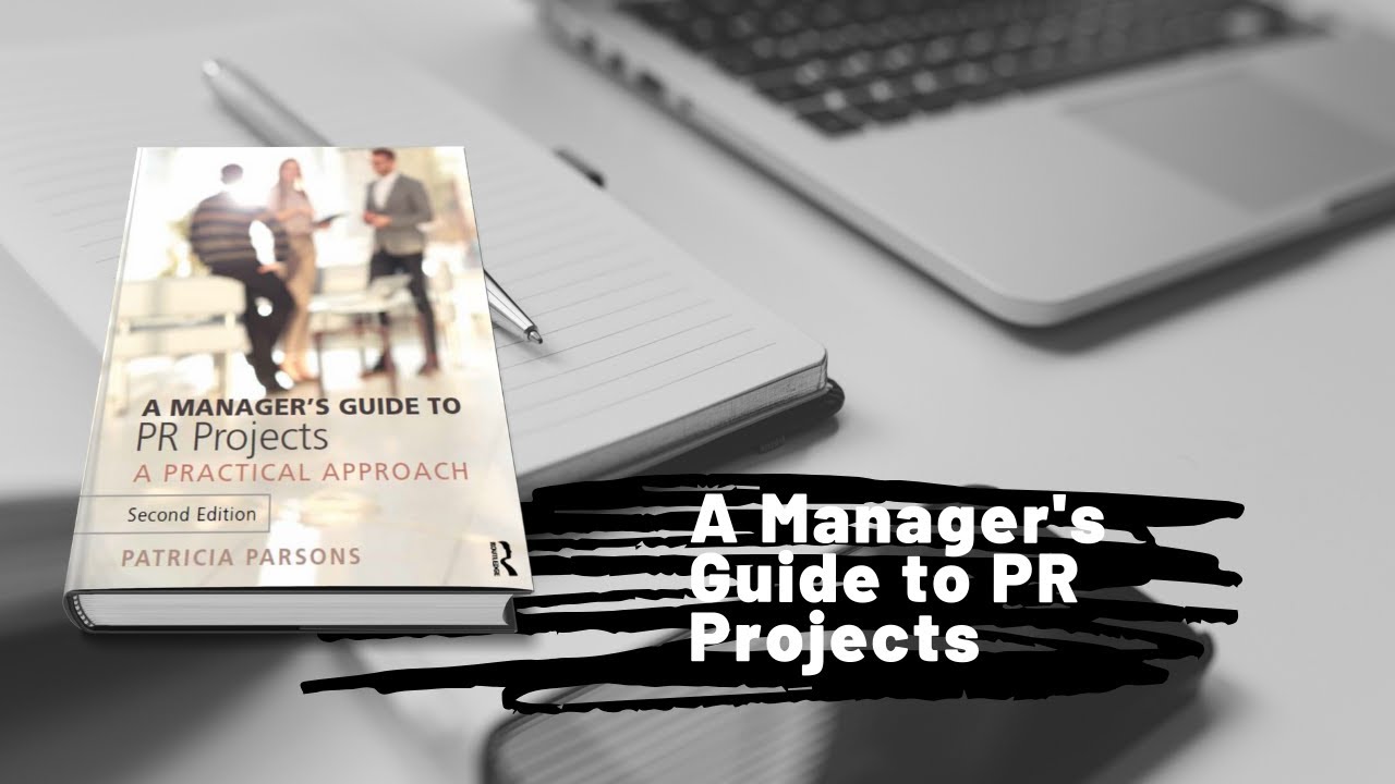 A Manager's Guide to PR Projects: About the New Edition - YouTube