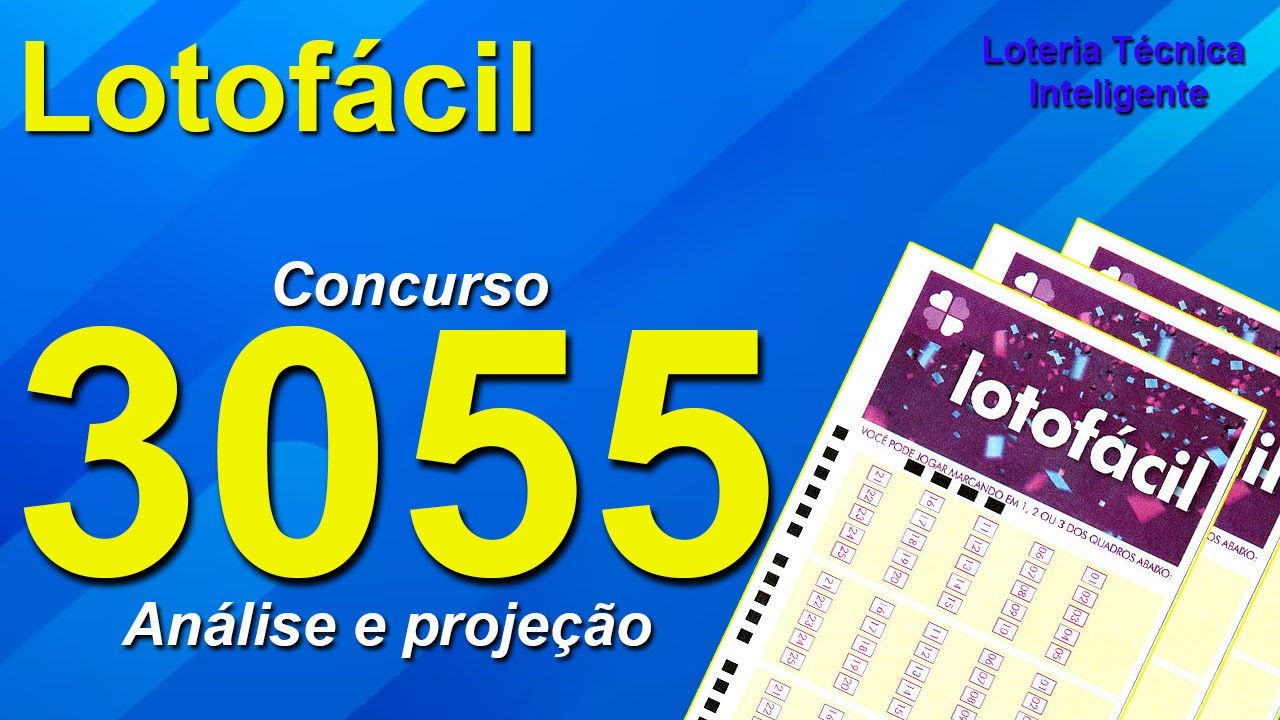 ANÁLISE E PROJEÇÃO PARA O CONCURSO 3055 DA LOTOFÁCIL - YouTube