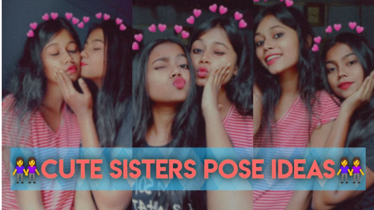Best Photo Pose For Girls With Her Best Friend Or Sisters || Snapchat ...