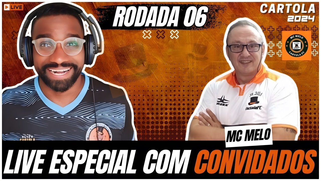 LIVE CARTOLAFC COM CONVIDADOS: ANÁLISE DA RODADA 06 MC MELO É O NOSSO ...