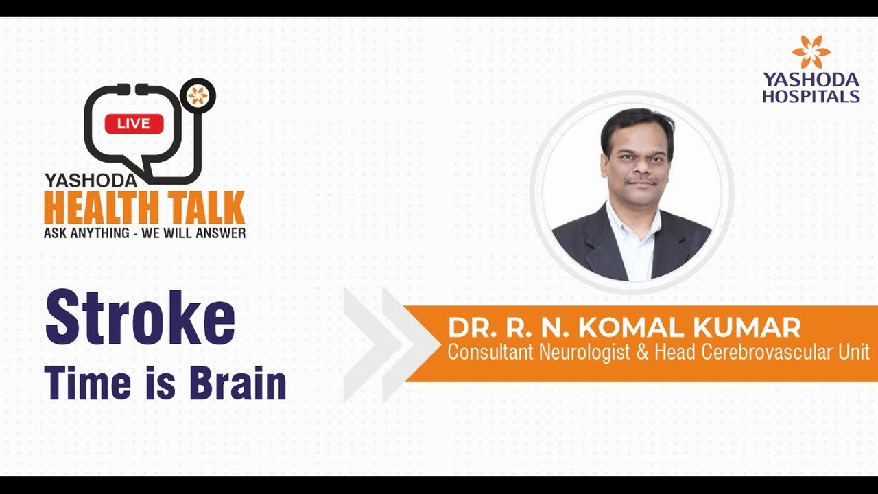 Health Talk on "Stroke: Time is Brain" by Dr. R.N Komal Kumar - YouTube