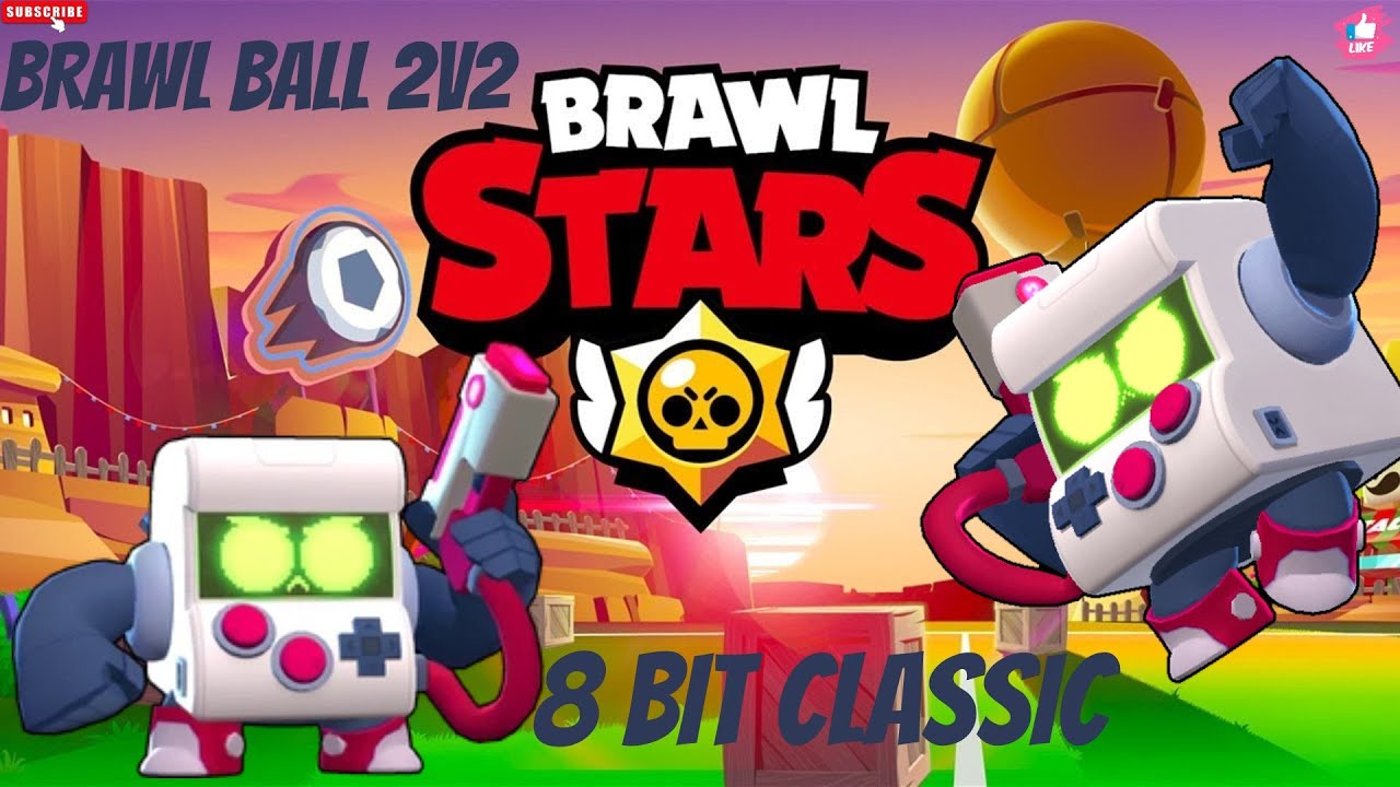 Brawl Stars # ep.672 # BRAWL BALL 2V2 # 8-BIT CLASSIC - YouTube
