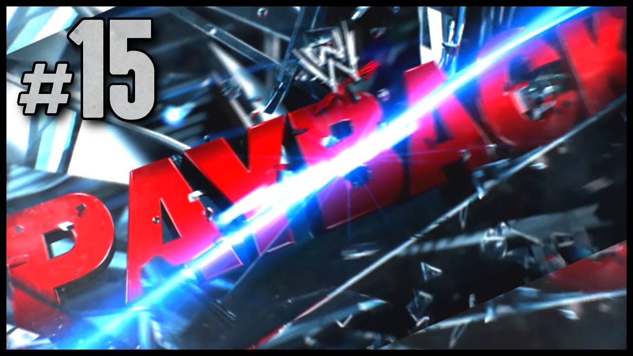Wwe 2k15 Universe Mode Payback Ppv Part 1 15 Youtube