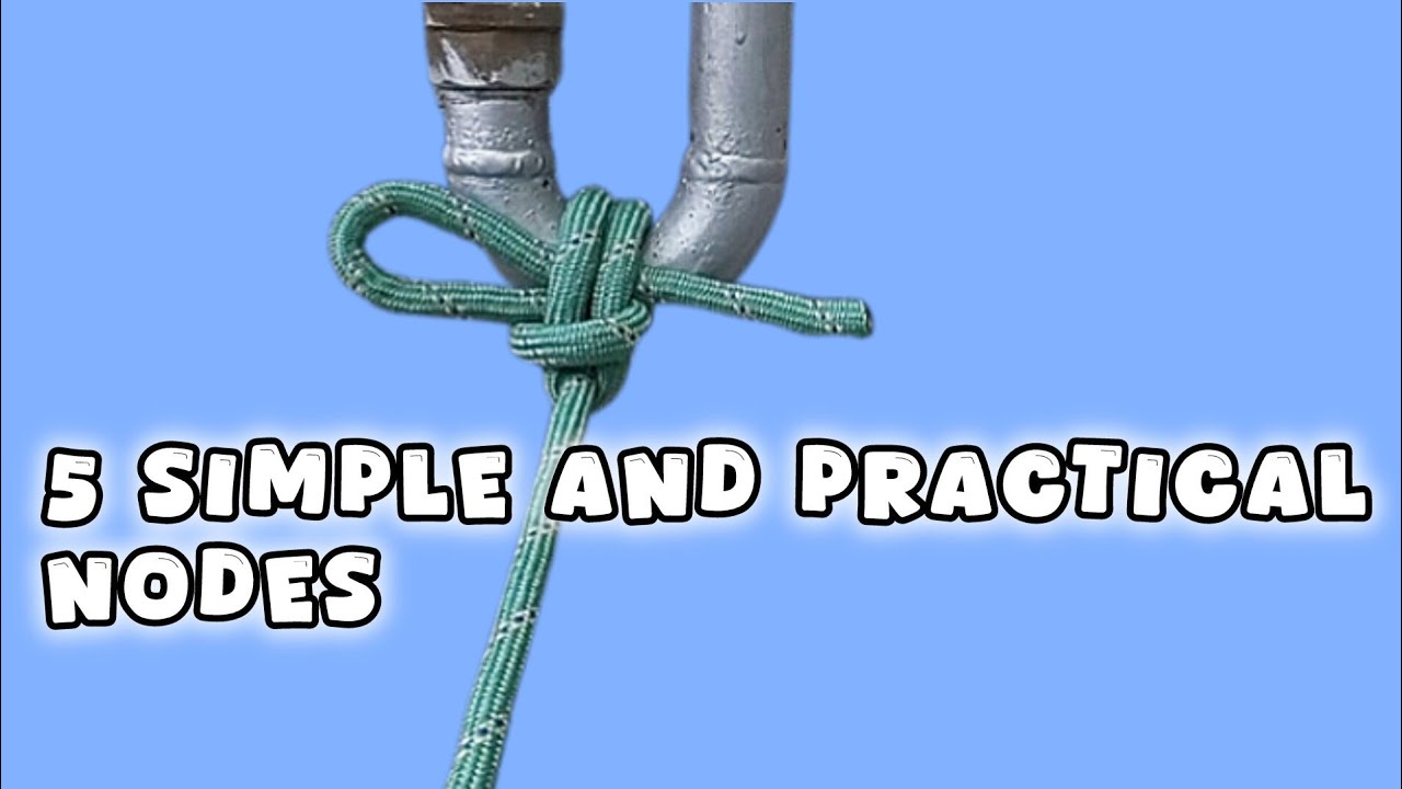 The 5 strong, safe and essential knot that is very useful in life - YouTube