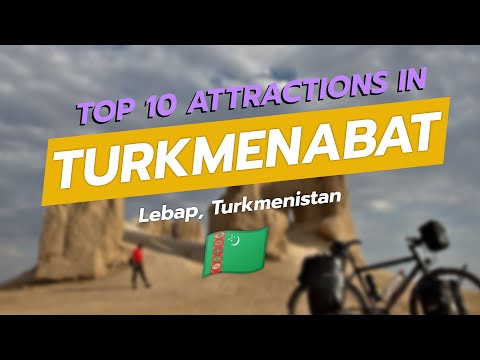 🌍 Discover Turkmenabat: Top 10 Attractions in Turkmenistan! 🇹🇲