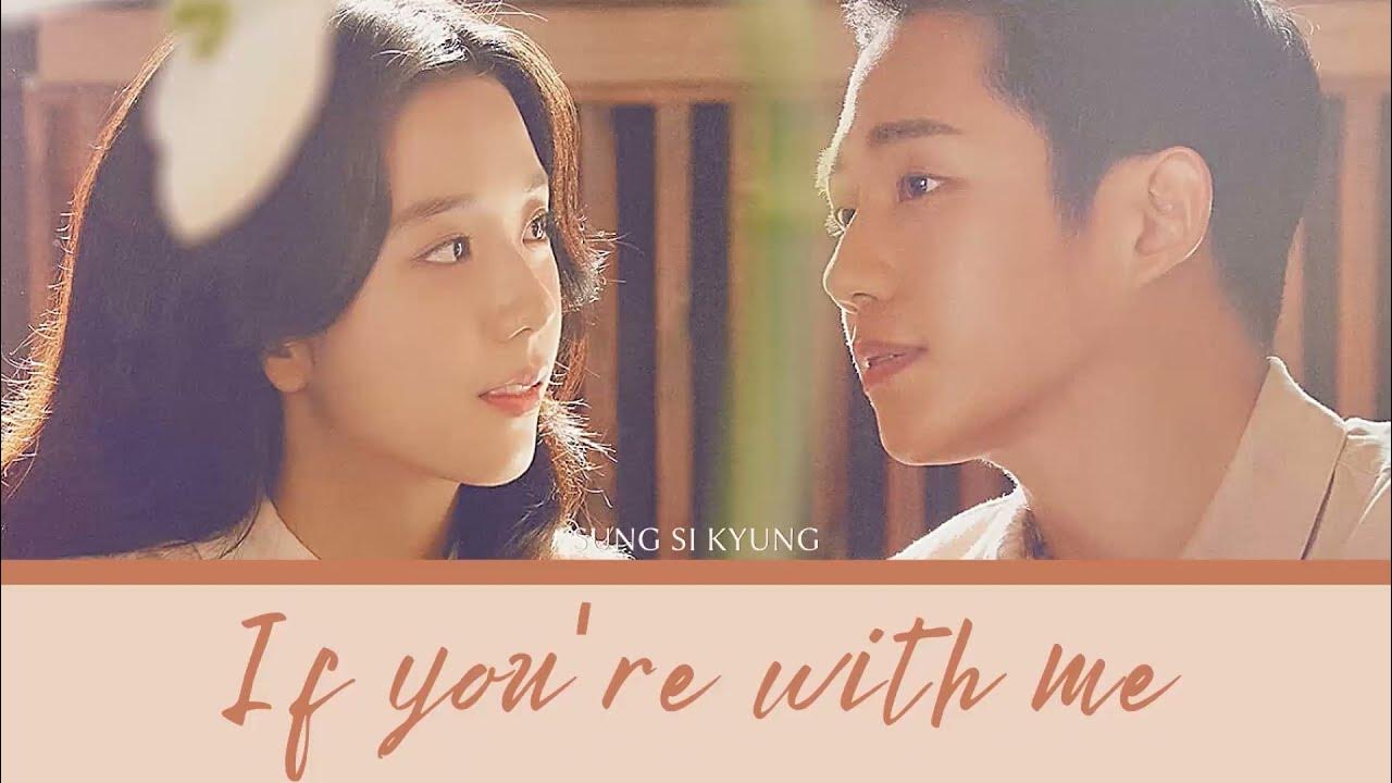 Vietsub | If You're With Me - Sung Si Kyung | Snowdrop OST | Lyrics Video - YouTube Music