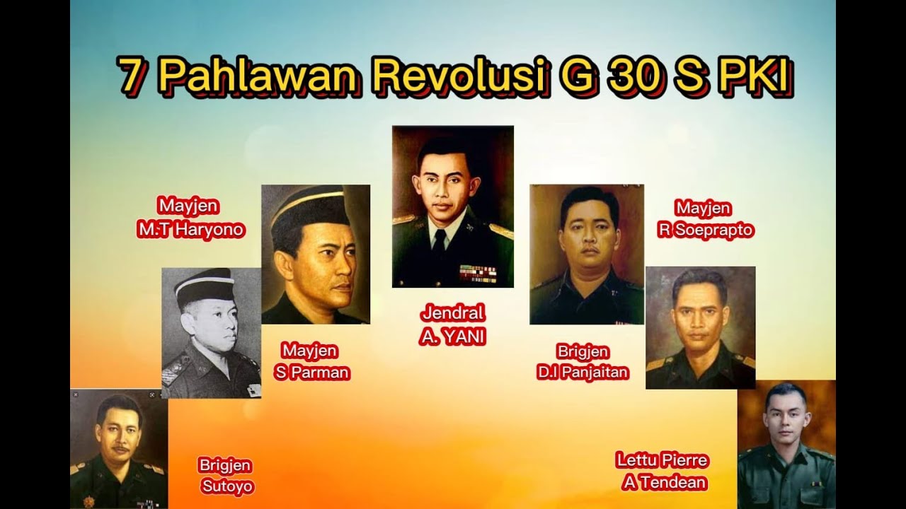 7 Pahlawan Revolusi Korban G30S PKI | Pembant4ian 54dist - YouTube