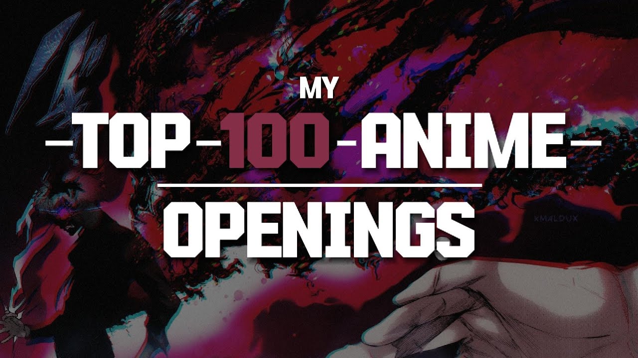 My Top 100 Anime Openings (Ver. 2) - YouTube