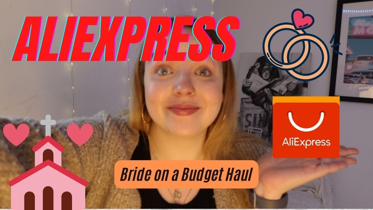 ALIEXPRESS HAUL | BRIDE ON A BUDGET | WEDDING DECORATIONS & ACCESSORIES ...