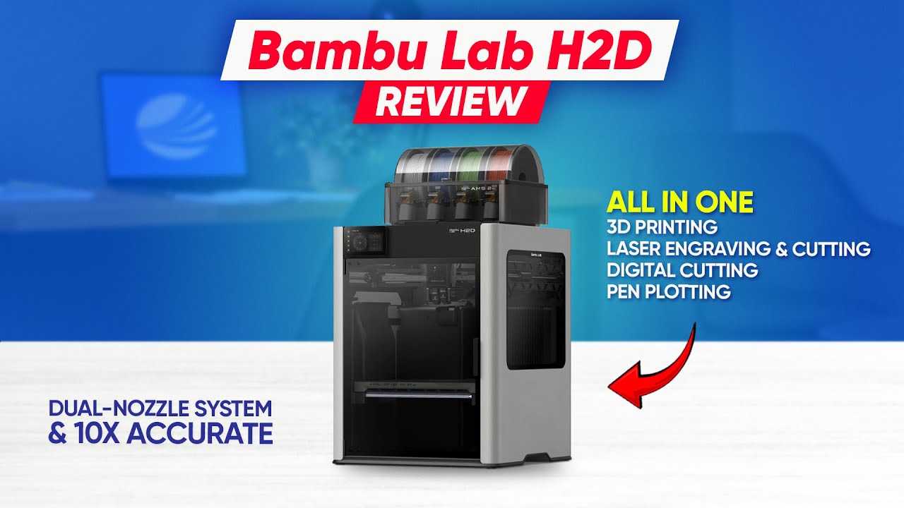 Bambu H2D Review: Next-Gen 3D Printing Powerhouse? - YouTube