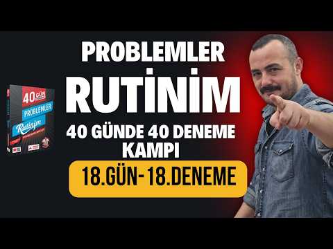 18. Deneme | Problemler Rutinim Kampı 40 Denemede  | 18.Gün