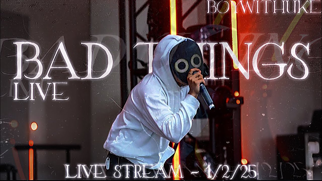 BoyWithUke - Bad Things [LIVE ON STREAM - 1/2/25] (not full song) - YouTube
