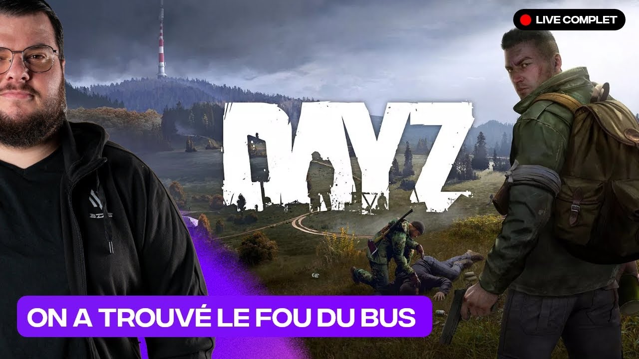 LE FOU DU BUS (DAYZ) - Live complet LowAn - YouTube